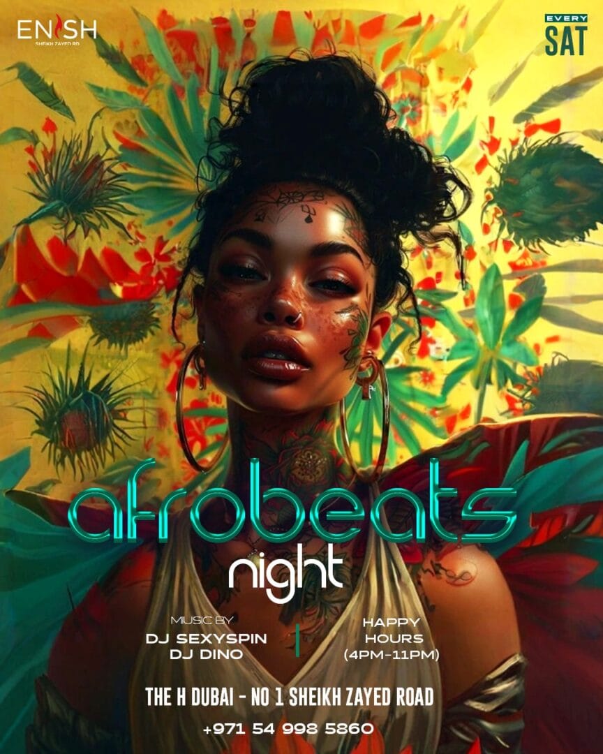Afrobeats Saturday - Enish Restaurant & Lounge - The H Dubai - dizzer