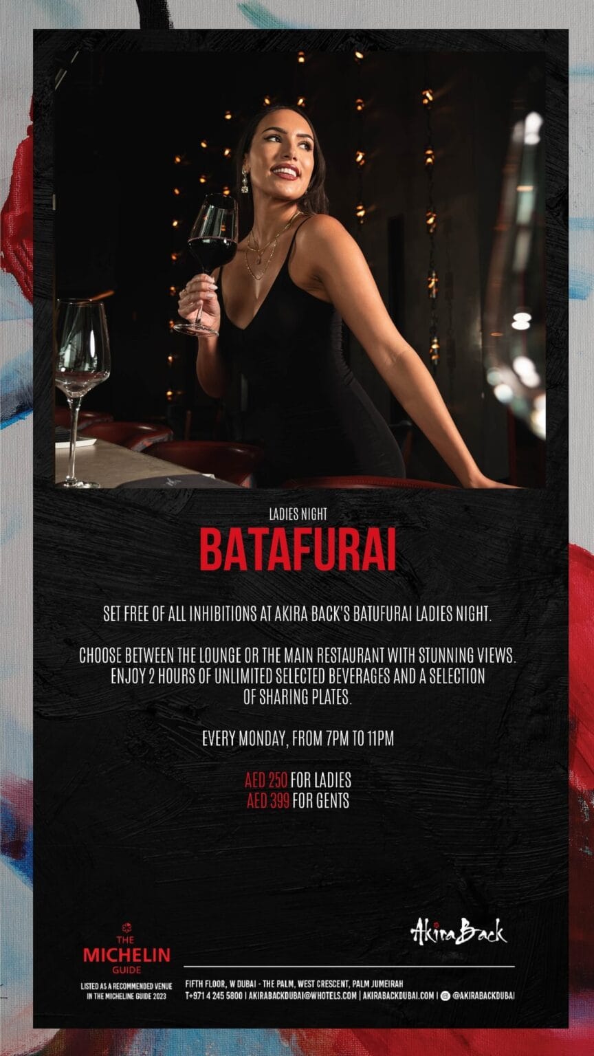 Batafurai - Ladies Night - Akira Back - W Dubai – The Palm - dizzer