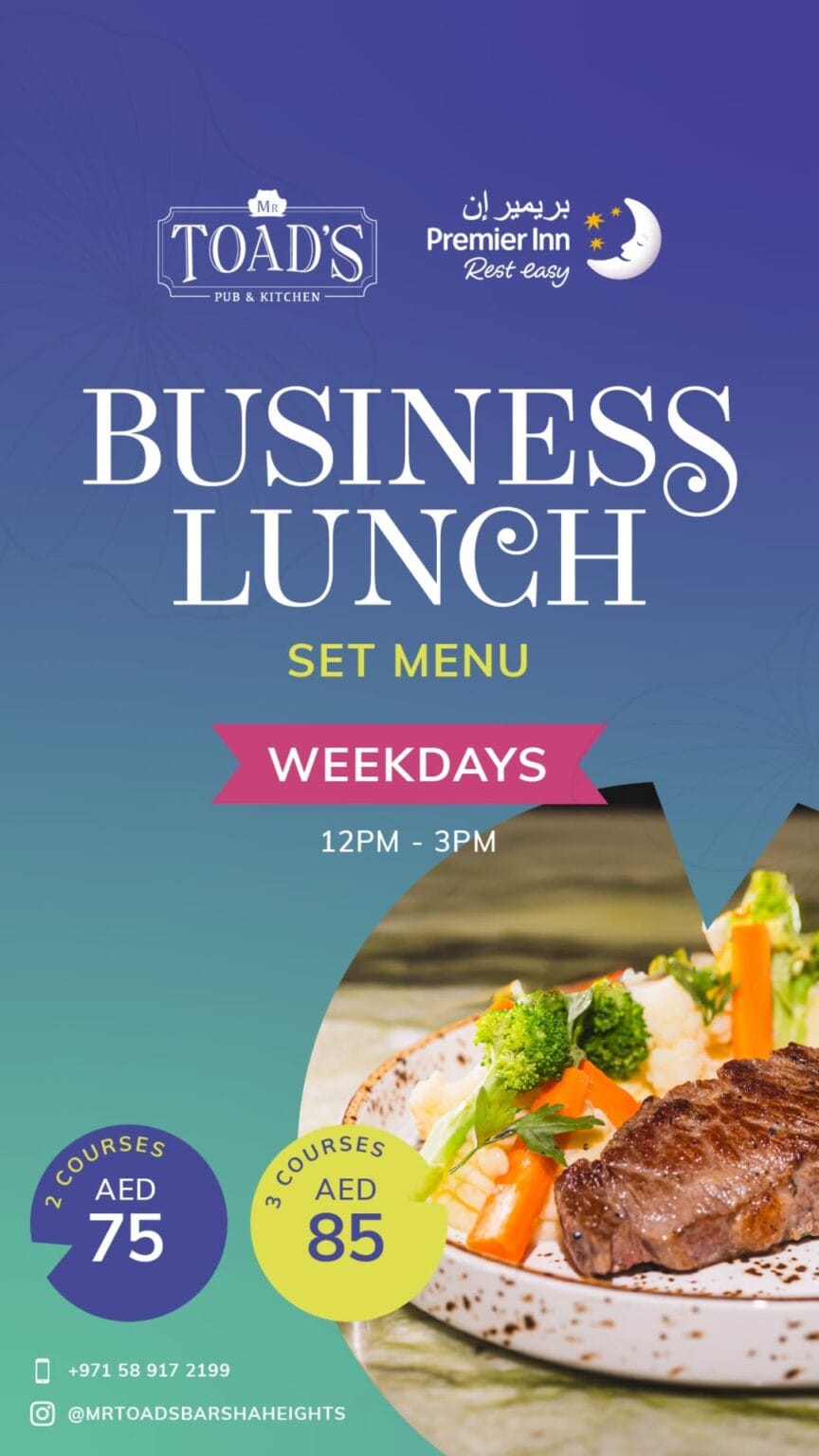 Business Lunch - Mr. Toad's Pub & Kitchen - Premier Inn Barsha Heights ...