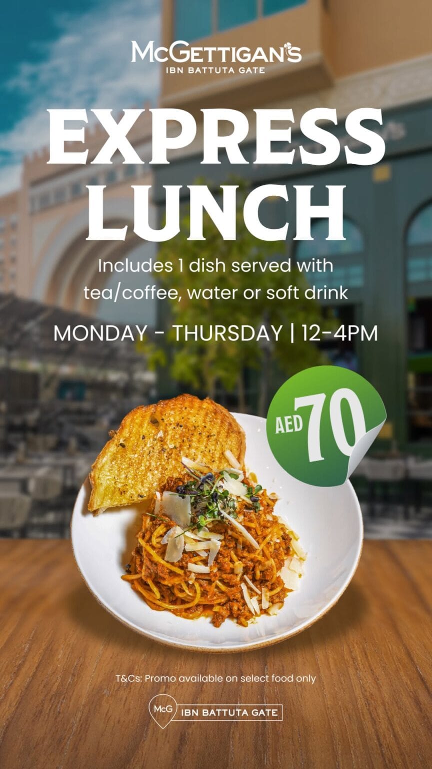 Express Lunch - McGettigan's Irish Pub - Oaks Hotel Ibn Battuta Gate ...
