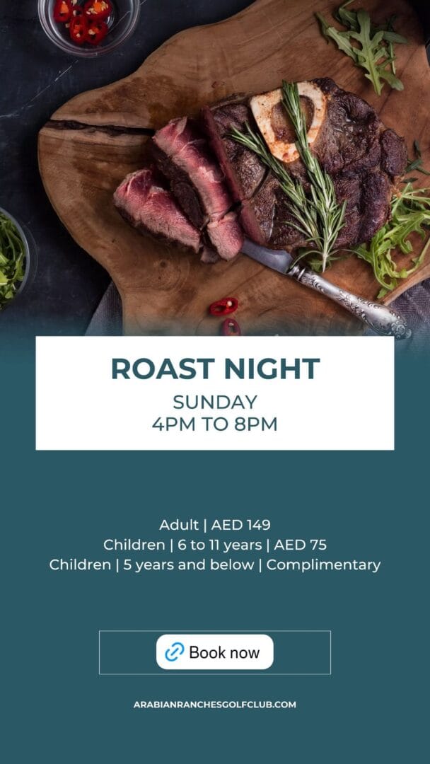 Sunday Roast - Maison Mathis - Arabian Ranches Golf Club - dizzer