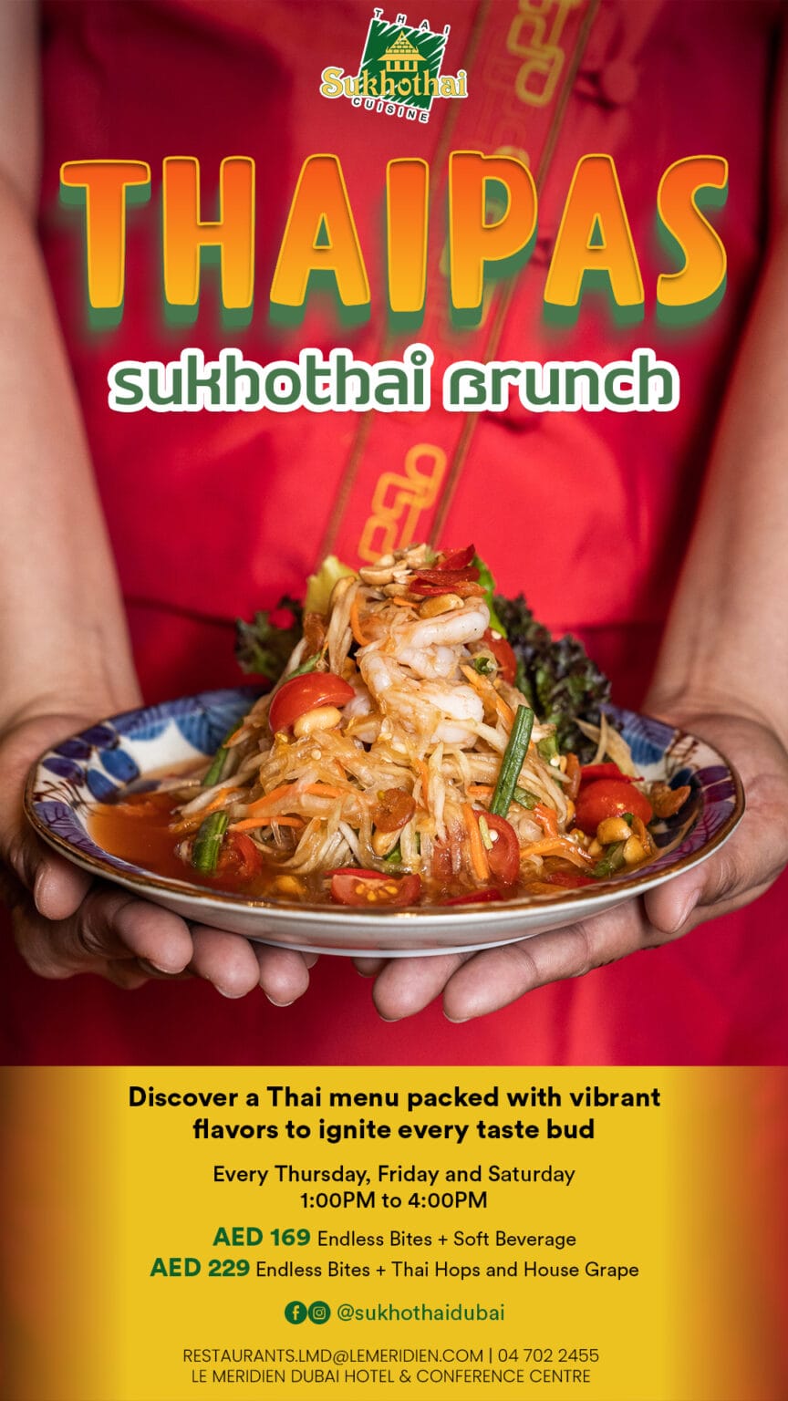 Thaipas Sukhothai Brunch - Sukhothai - Le Méridien Dubai Hotel & Conference Centre - dizzer