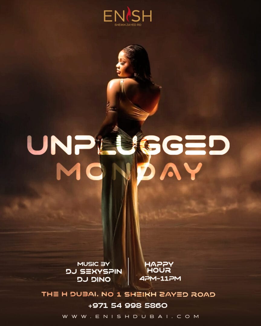 Unplugged Monday - Enish Restaurant & Lounge - The H Dubai - dizzer